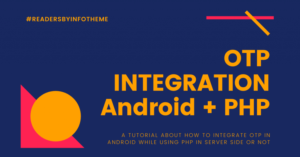 How to Integrate OTP in Android & PHP - Auto SMS Verification - Readers By InfoTheme